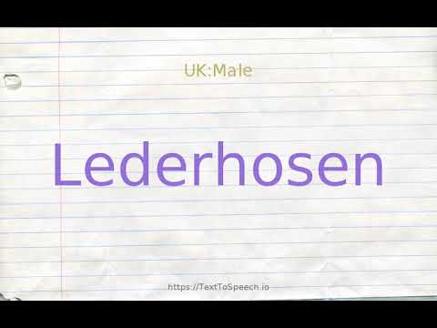 How to pronounce lederhosen
