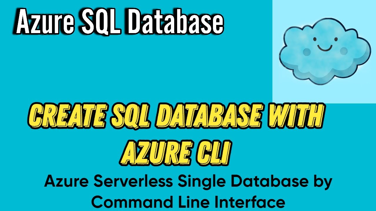Create SQL Database with Azure CLI | Azure SQL Single Database | Serverless | Cloud Knowledge