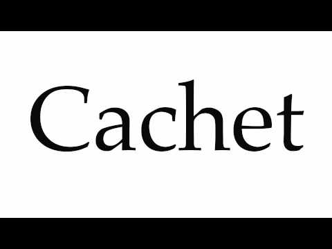 How to Pronounce Cachet