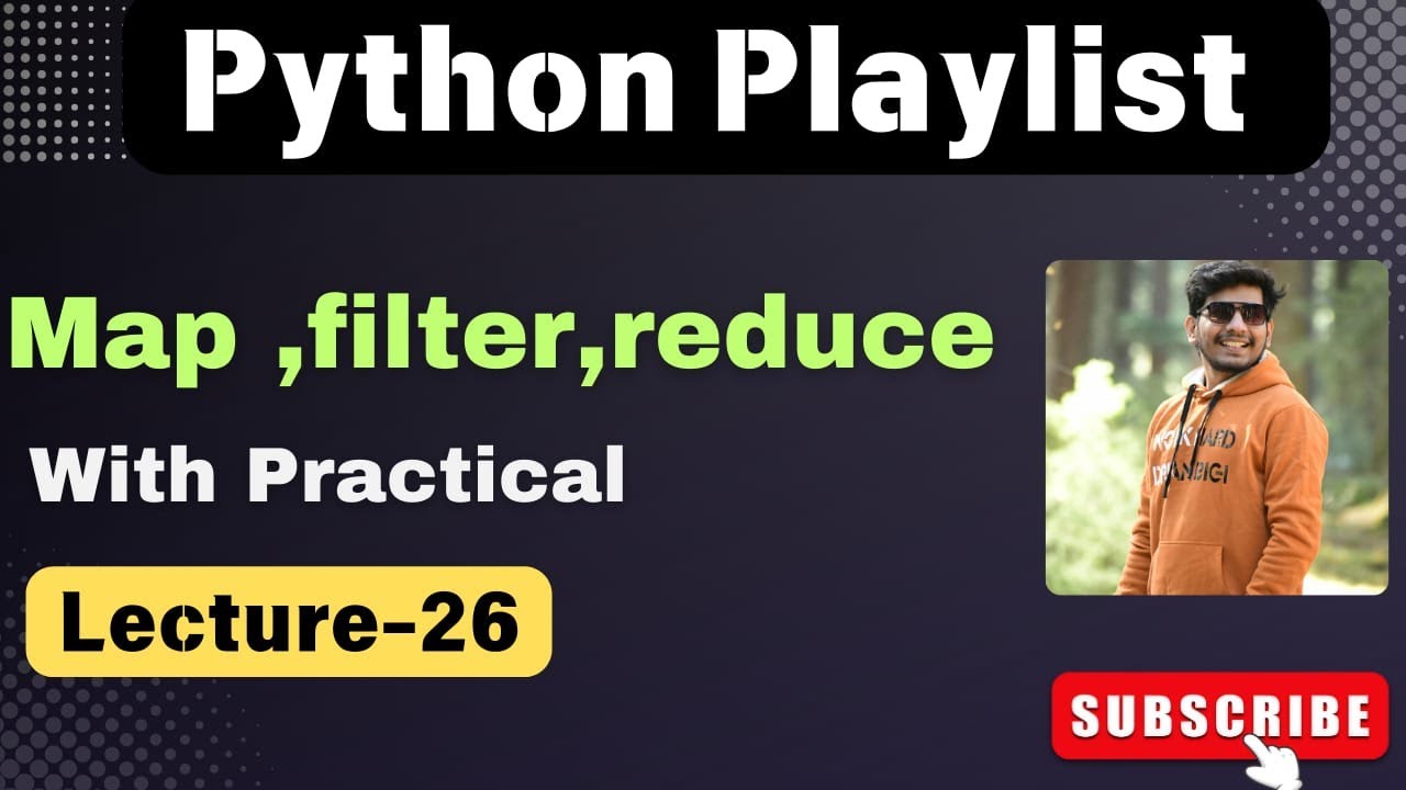 26.Map, Filter and Reduce in Python | python playlist