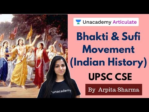 Bhakti & Sufi Movement (Indian History) - By Arpita Sharma | UPSC CSE 2020-21