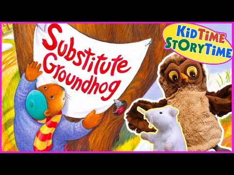 The Story Of Substitute Groundhog for Groundhog Day | KIDS BOOKS READ ALOUD!