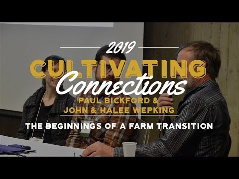 The Beginnings of a Farm Transition - PFI Annual Conference 2019