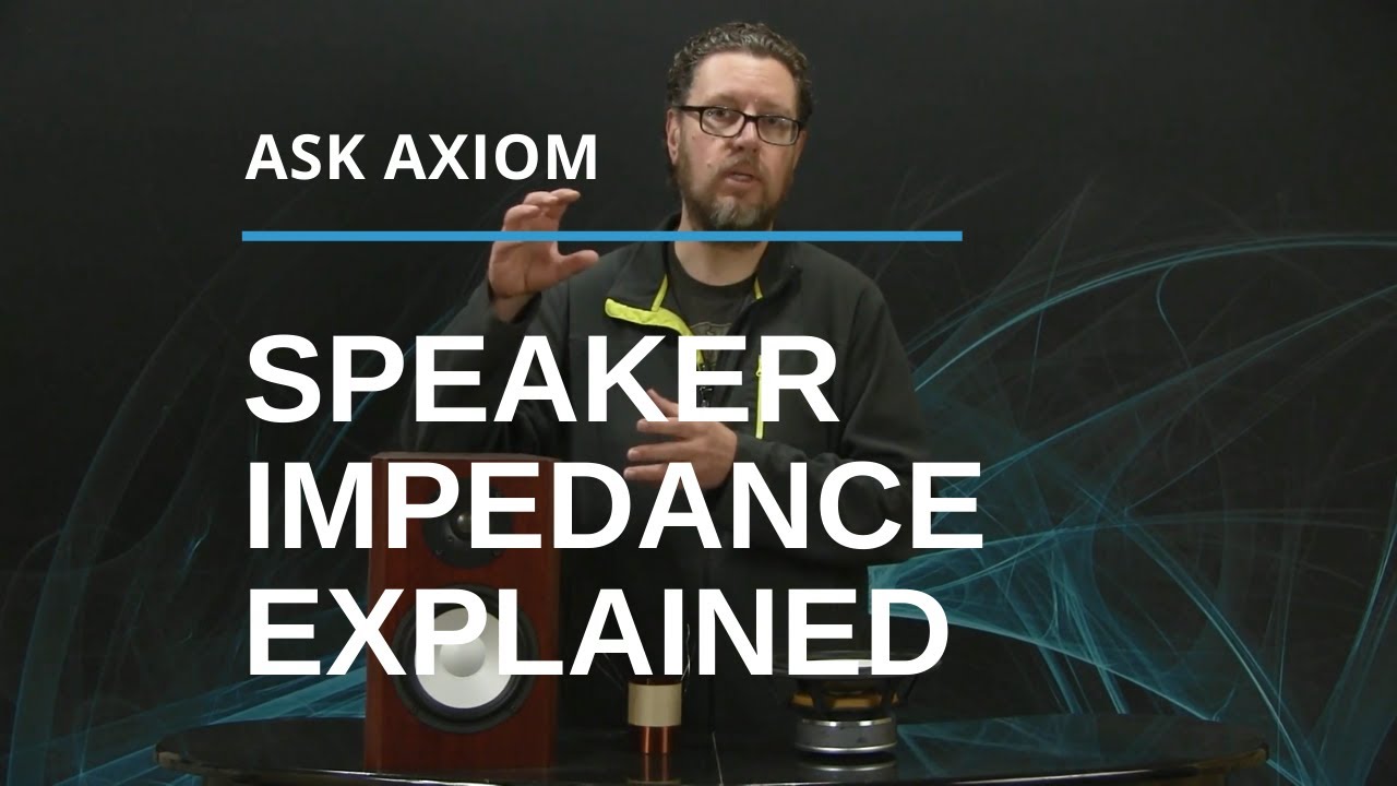 What is Speaker Impedance? | Impedance ohms rating explained