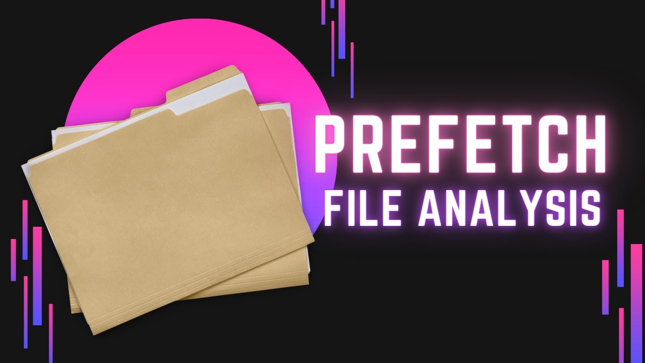 Prefetch File Analysis | Digital Forensics | VIEH Group