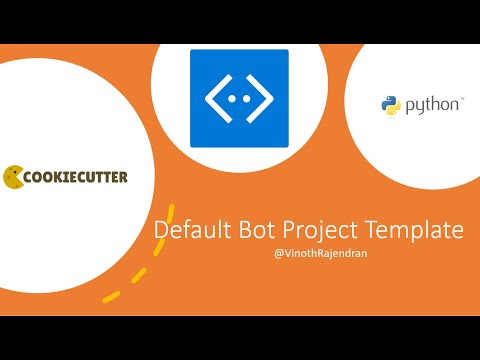 21 - Default Bot Framework Template(Cookie cutter)
