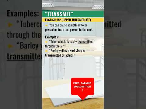 TRANSMIT (B2 Upper-Intermediate) What does it mean? Meaning and Definition