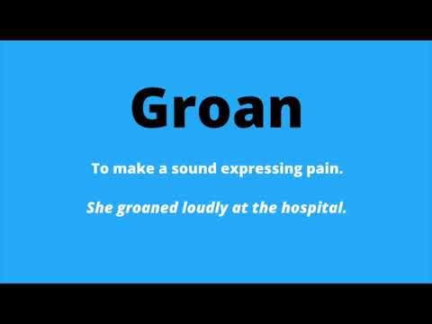 Learn English Vocabulary - Groan