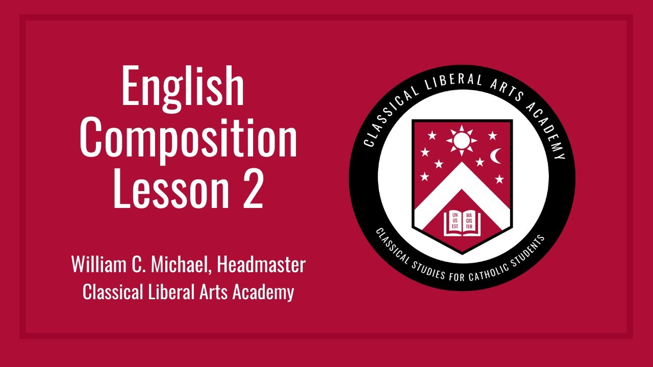 CLAA English Composition - Lesson 02