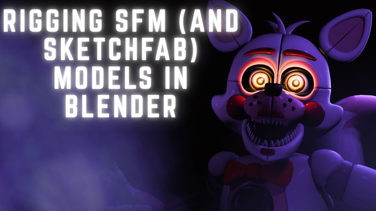 How To Rig SFM Models In Blender (& Sketchfab models)