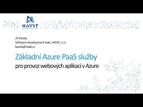 Základní Azure PaaS služby [Jiří Kanda, Vzdělávací okénko, 29.3.2023] | HAVIT Knowledge Base