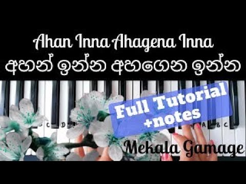 Ahan Inna Ahagena Inna – EASY BREEZY PIANO