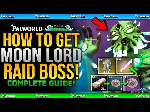 Palworld How To Beat MOON LORD NEW RAID BOSS / How To Get - EASY Complete Guide / Tides Of Terraria