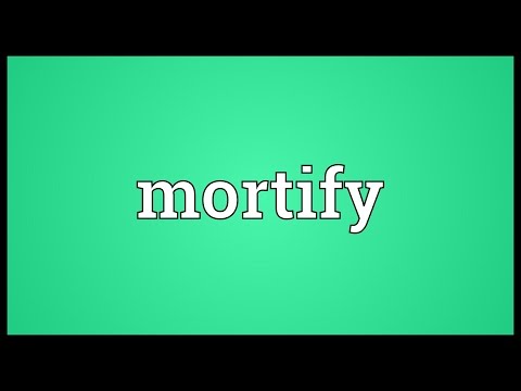 Mortify Meaning