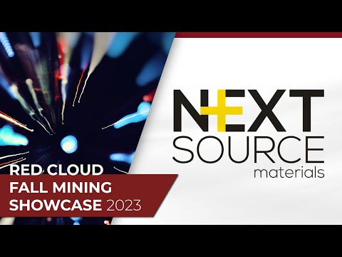 NEXTSOURCE MATERIALS | Red Cloud's Fall Mining Showcase 2023