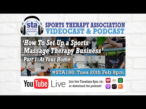 STA186 'How To Set Up A Sports Massage Therapy Business - Part 1: At Your Home'