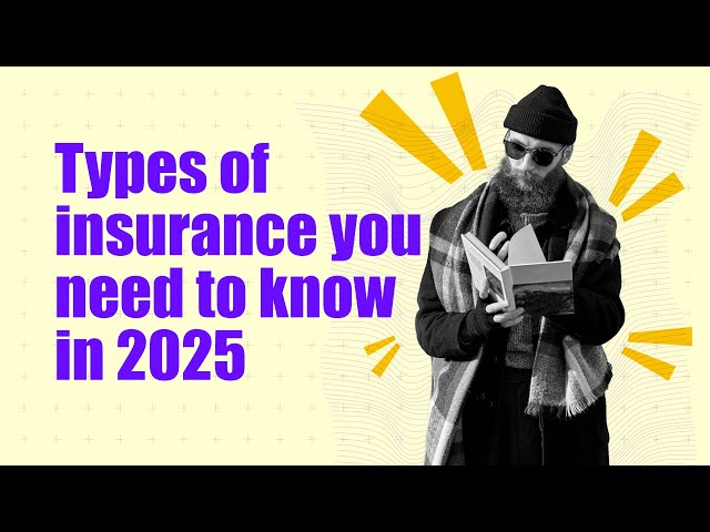 Understanding the Essential Types of Insurance for 2025 | Galaxy