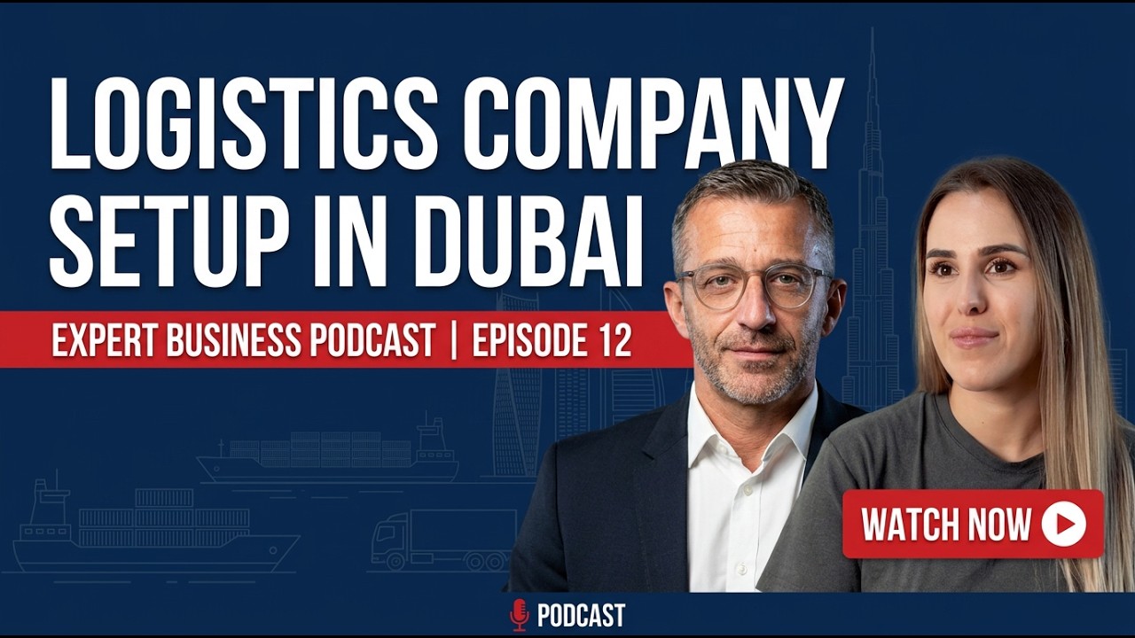 Logistics Company Setup in Dubai – 2026 Guide