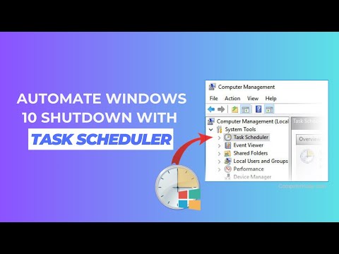 Automate Windows 10 Shutdown With Task Scheduler