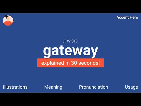 GATEWAY - Meaning and Pronunciation