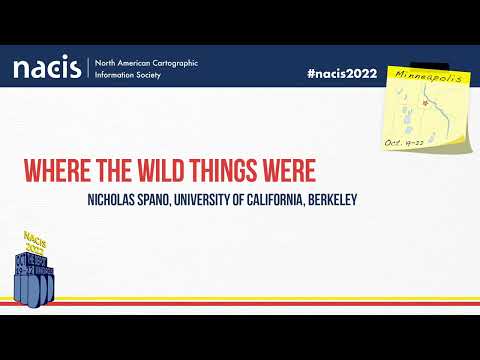 Where the Wild Things Were - Nicholas Spano, University of California, Berkeley