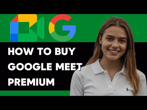 HOW TO BUY GOOGLE MEET PREMIUM NEW ULTIMATE GUIDE 2024!