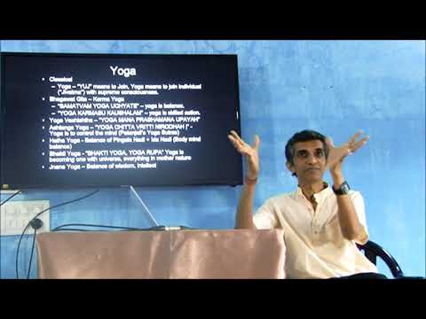 What is Yoga- "Definition of Yoga" (by Gandhar Mandlik)