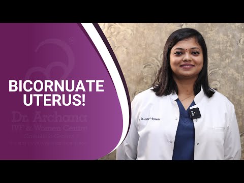 Bicornuate Uterus! | Dr. Archana S Ayyanathan