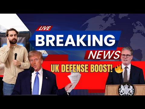Britain Boosts Defense Budget Ahead of Starmer-Trump Meeting | Major Military Spending Increase!