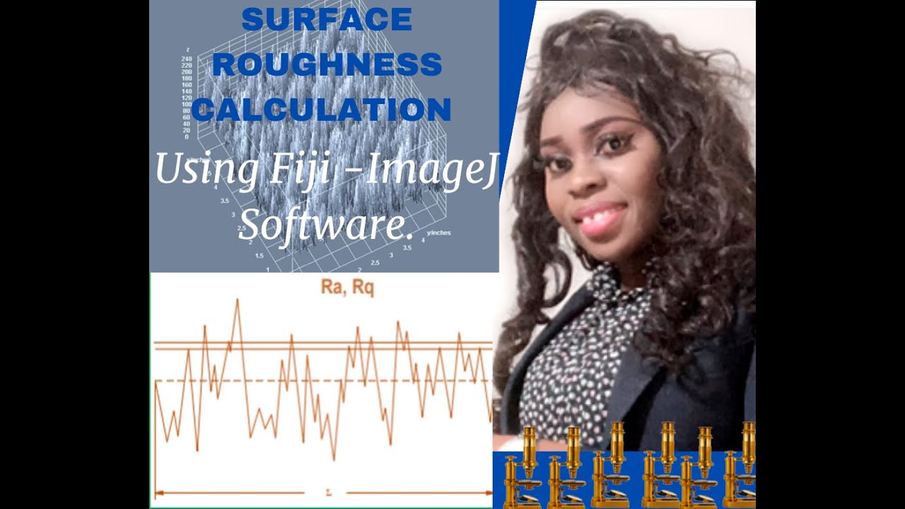 Surface Roughness Calculation Using Fiji - ImageJ Software.