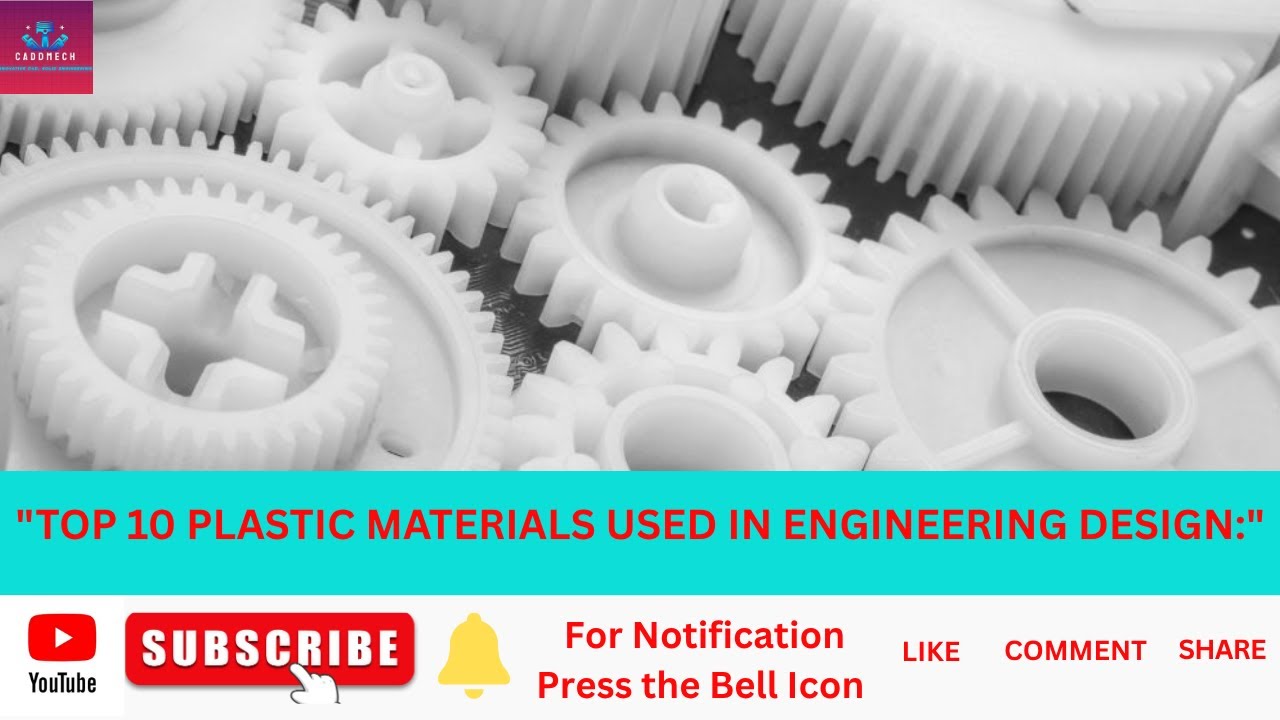 Top 10 Engineering Plastics Every Design
