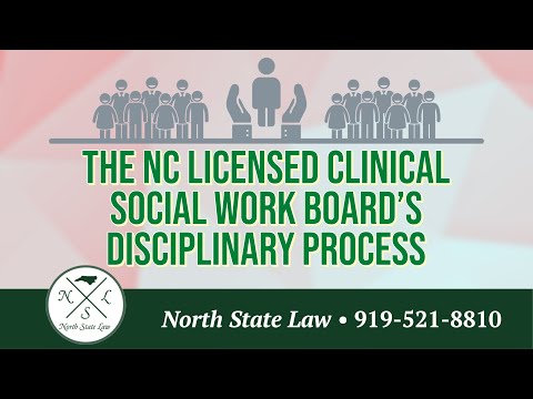 Disciplinary Process of the NC Licensed Social Work Certification Board