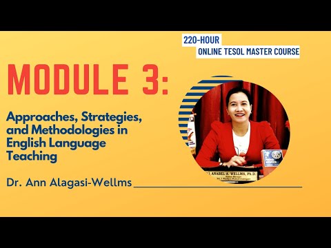 Module 3: Approaches, Strategies, and Methodologies in English Language Teaching