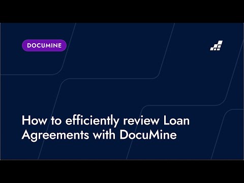 How to efficiently review Loan Agreements with DocuMine