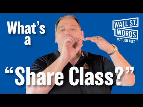 Wall Street Words word of the day = Share Class