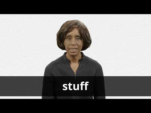 STUFF definition and meaning | Collins English Dictionary
