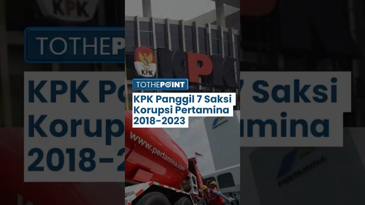 KPK Panggil 7 Saksi Untuk Dalami Kasus Korupsi Proyek Digitalisasi SPBU ... KPK Panggil 7 Saksi Untuk Dalami Kasus Korupsi Proyek Digitalisasi SPBU ...