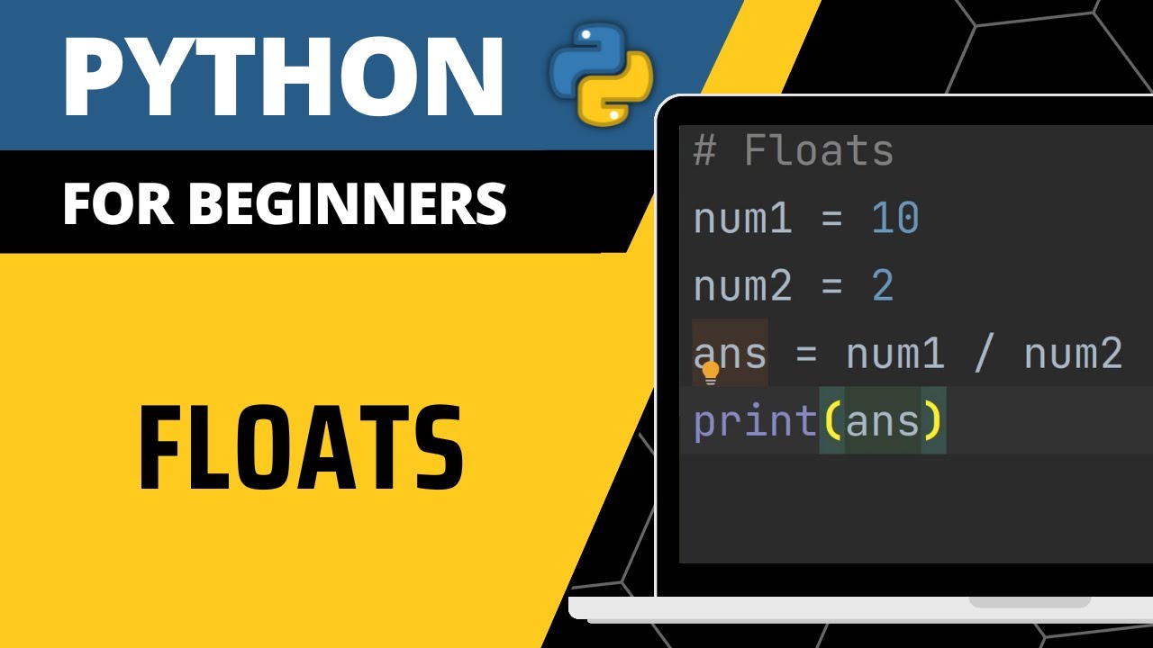 Python For Beginners - Floats Explained