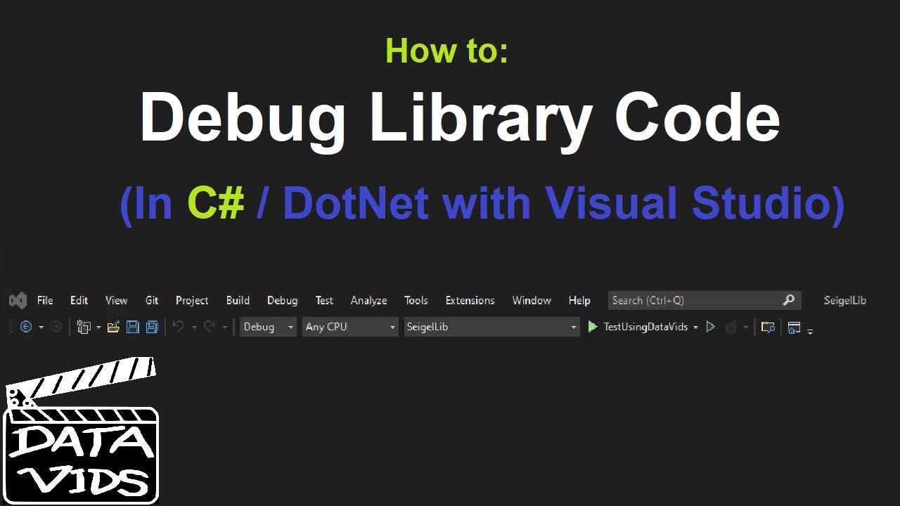 How to Debug Library Code using Visual Studio [.Net 6 Example]