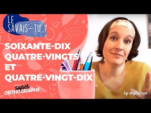 Pourquoi dit-on soixante-dix, quatre-vingts et quatre-vingt-dix ?