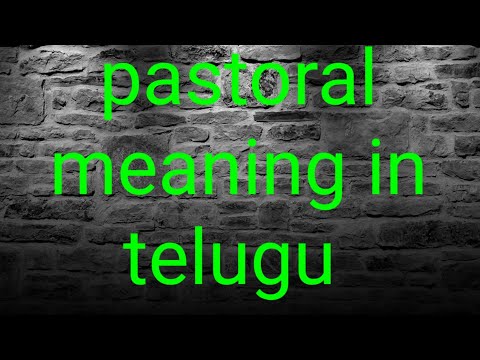 pastoral meaning in telugu and English? all meanings with example.