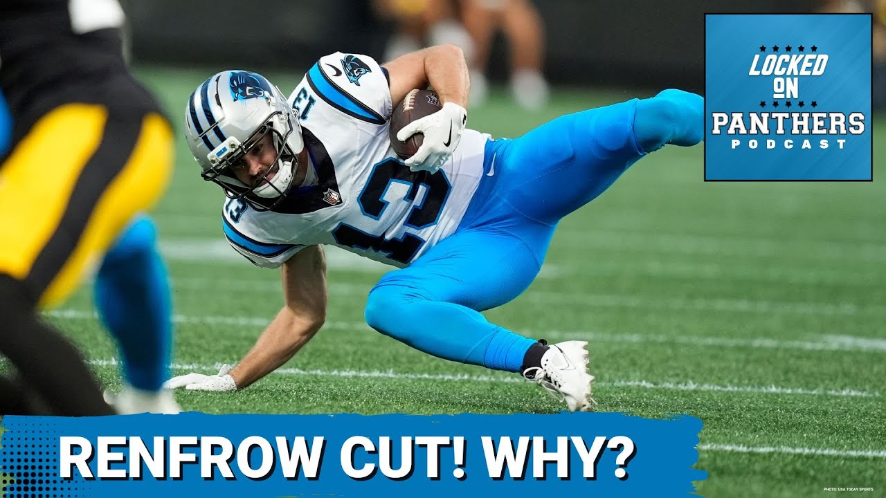 Carolina Panthers 53-Man Roster SHAKEUP | Panthers SURPRISE by CUTTING Hunter Renfrow