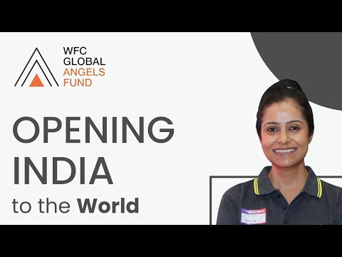 Opening India to the World | WFC Global Angel Fund | #WeFounderCircle #Startups #AngelInvesting
