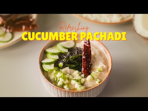 Cucumber Pachadi | South Indian Style Cooling Side Dish