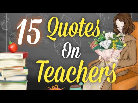 15 Inspiring Quotes For Teachers | Best Quotes For Teachers | Quotes On Teachers