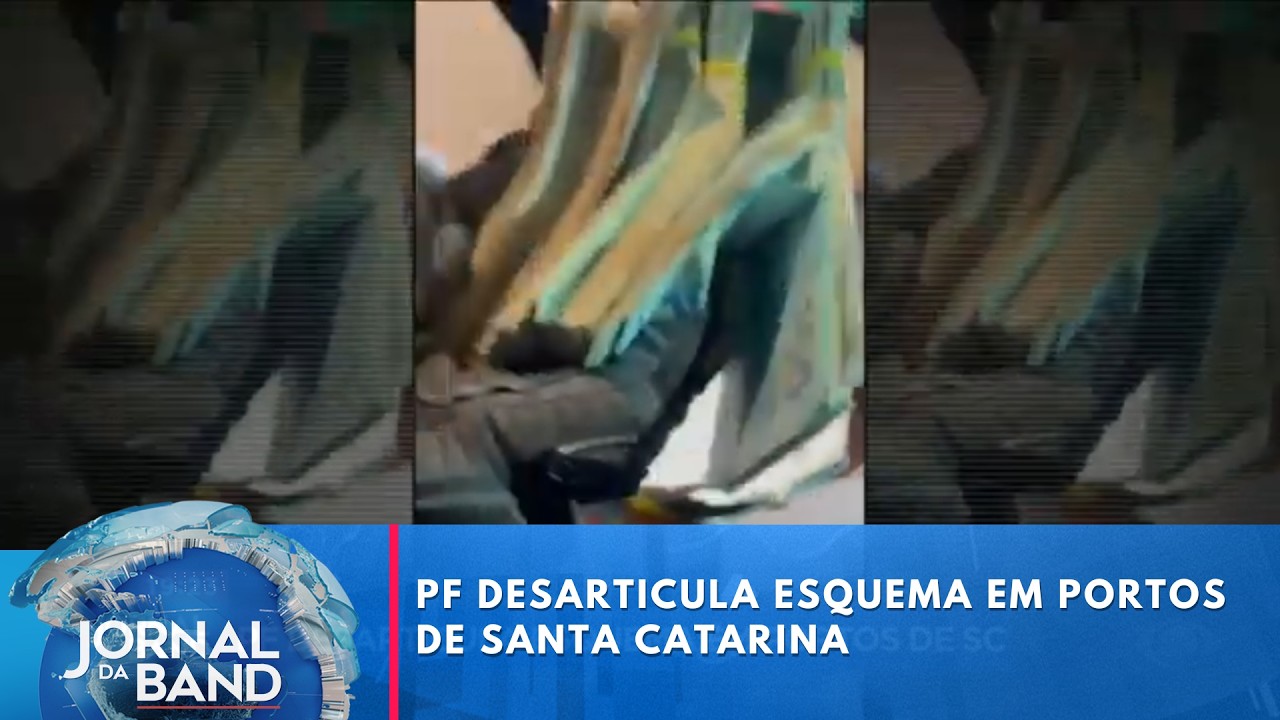 Federal Police dismantle trafficking ring at Santa Catarina ports | Jornal da Band