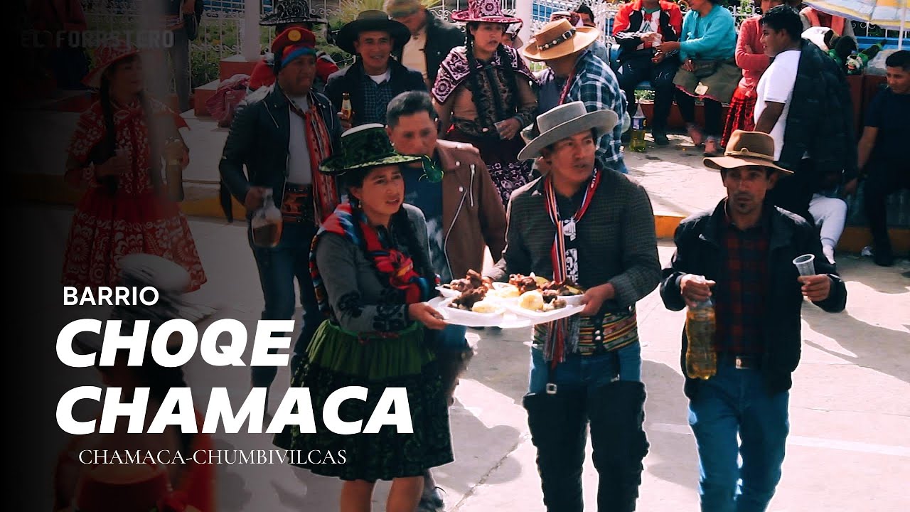 CHAMACA - CHUMBIVILCAS : momentos BARRIO CHOQE CHAMACA 2024 (El Forastero)