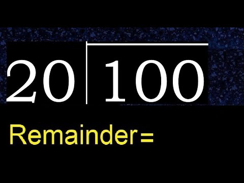 Divide 100 by 20 . remainder , quotient . Division with 2 Digit Divisors . How to do division