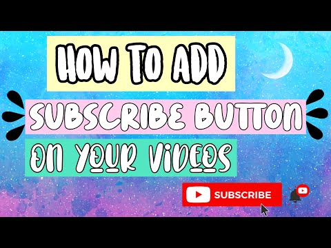 How to add subscribe button and bell icon on your videos? The easy way!