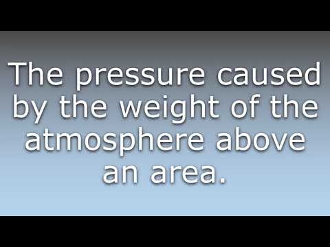 What does Atmospheric pressure mean?